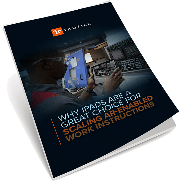 eBook: Scaling AR Work Instructions With iPad | Taqtile